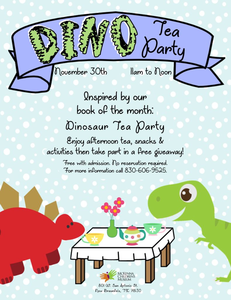 McKenna Children's Museum: Dino Tea Party - New Braunfels Downtown