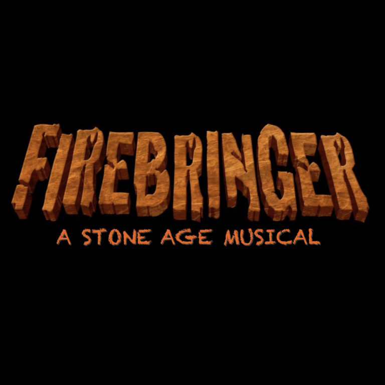 Circle Arts Theater Presents FIREBRINGER-A Stone Age Musical - New ...